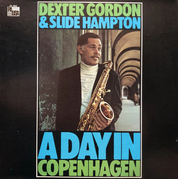 Dexter Gordon w/ Slide Hampton - A Day in Copenhagen – Orbit Records