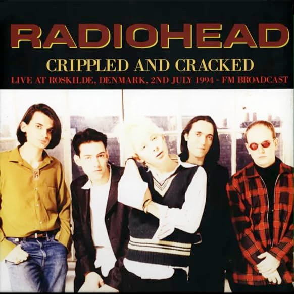 Radiohead - Crippled and Cracked: Live in Denmark 1994 – Orbit Records